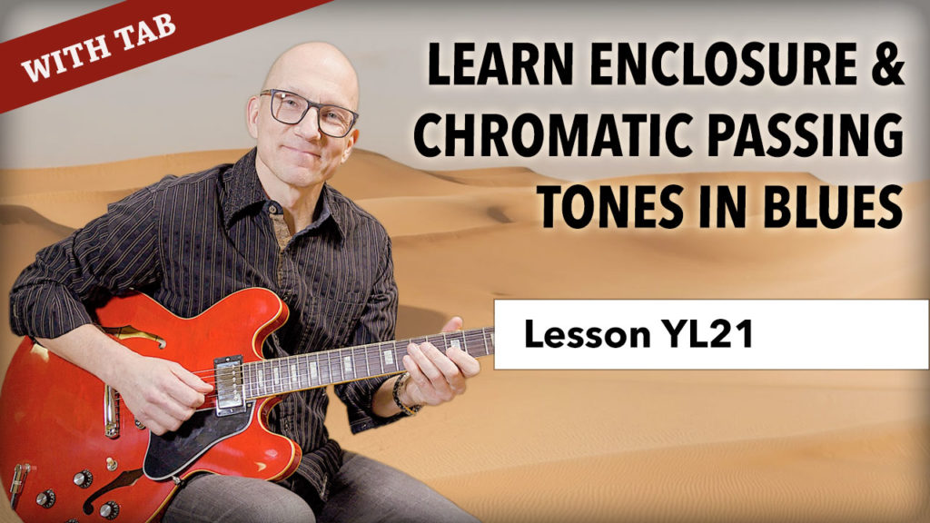 YL21 – enclosure & chromatic passing tones | Master Guitar Academy